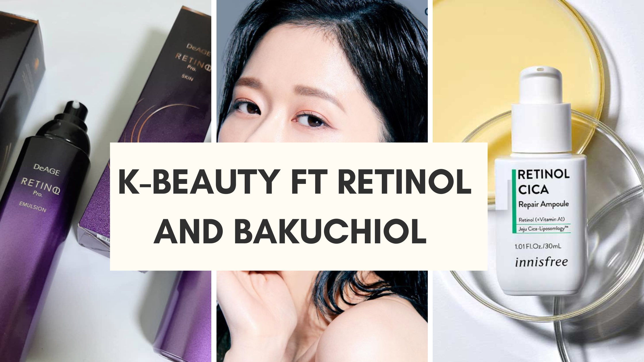 New K-Beauty Products ft Retinol and Bakuchiol on STYLE STORY