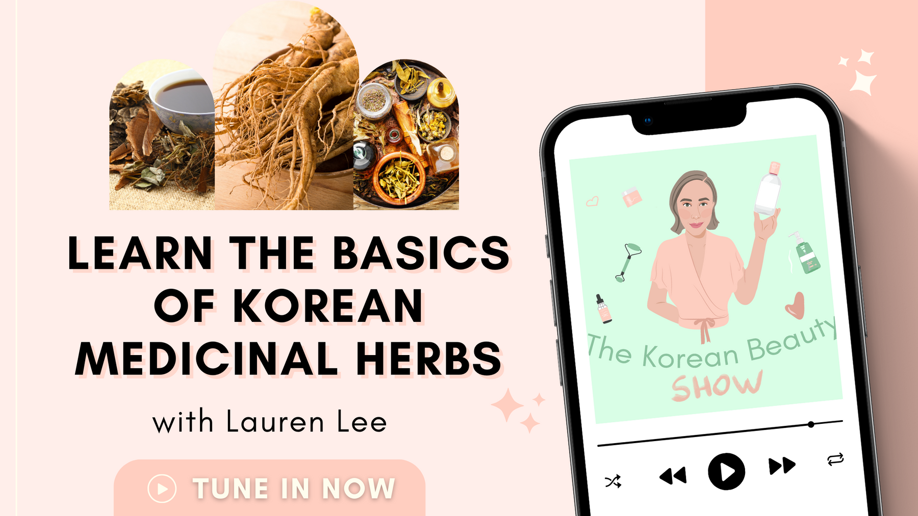 Learn the Basics of Korean Medicinal Herbs - Podcast
